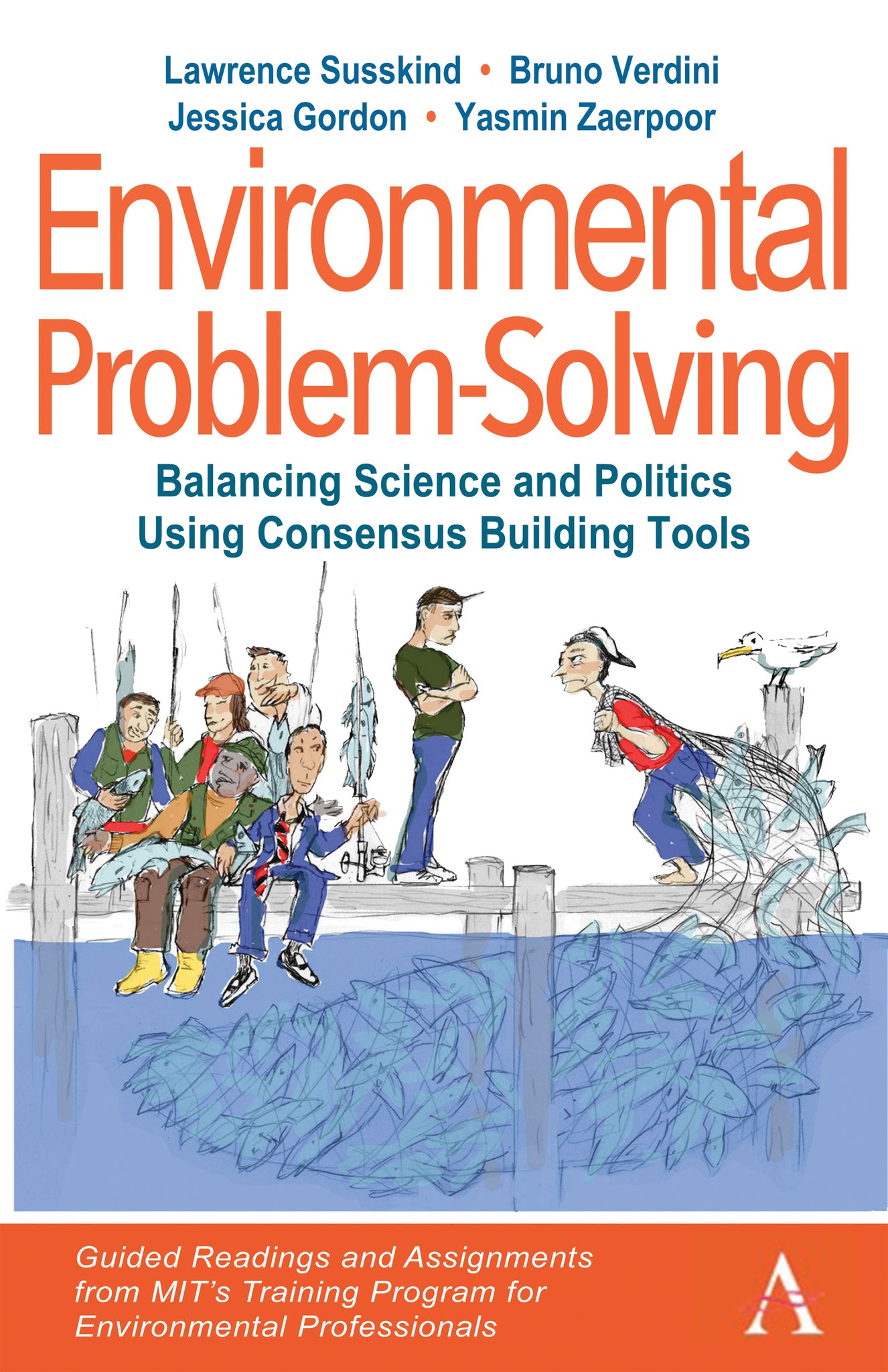 Environmental Problem-Solving: Balancing Science and Politics Using Co