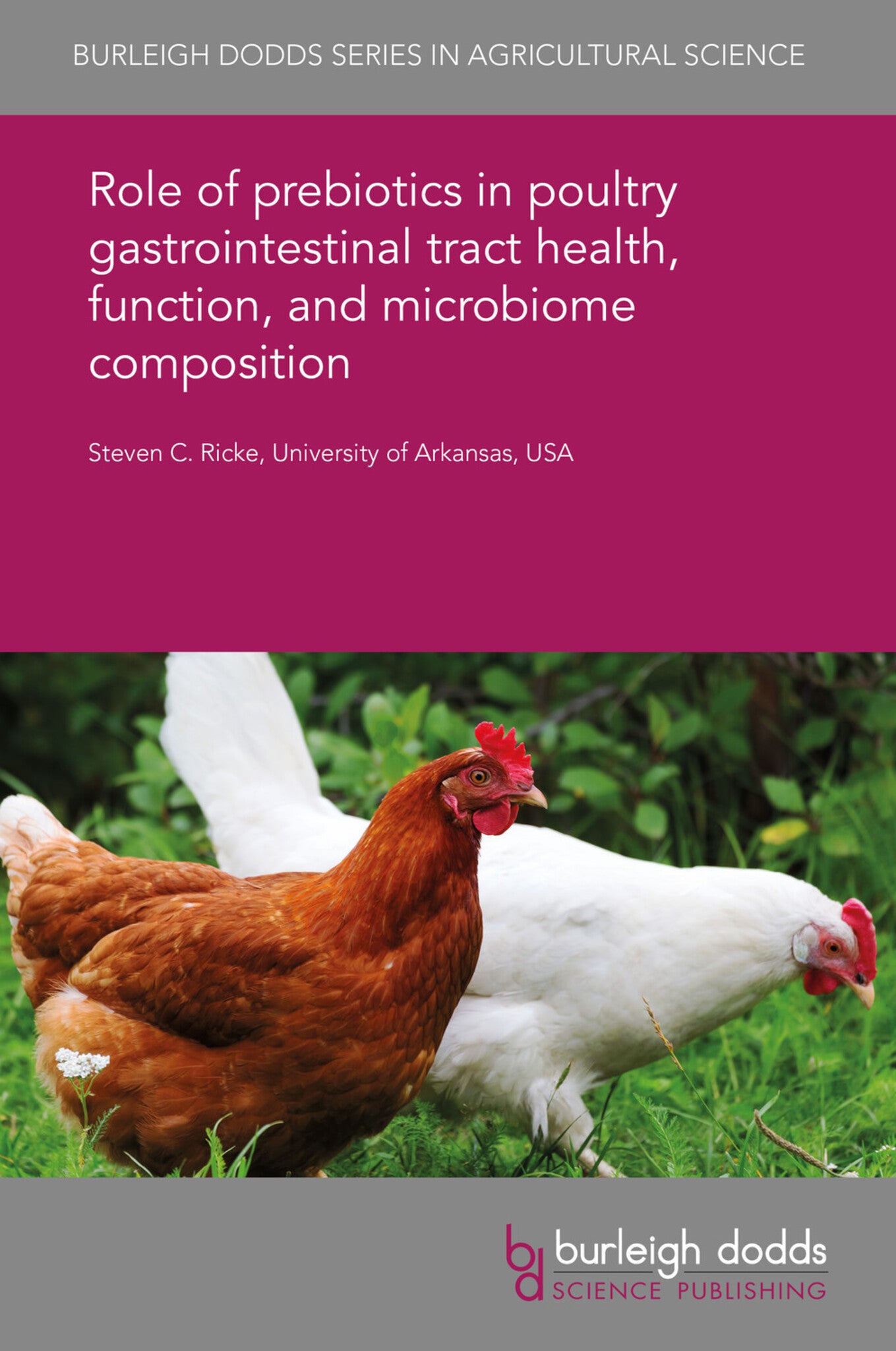 Role of prebiotics in poultry gastrointestinal tract health, function,